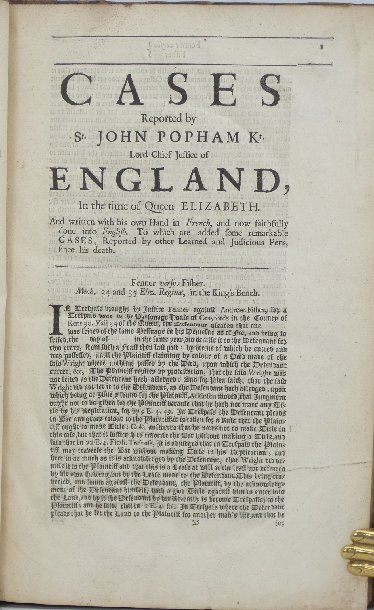 Reports And Cases, Collected By The Learned Sr. John Popham Kt. Late ...