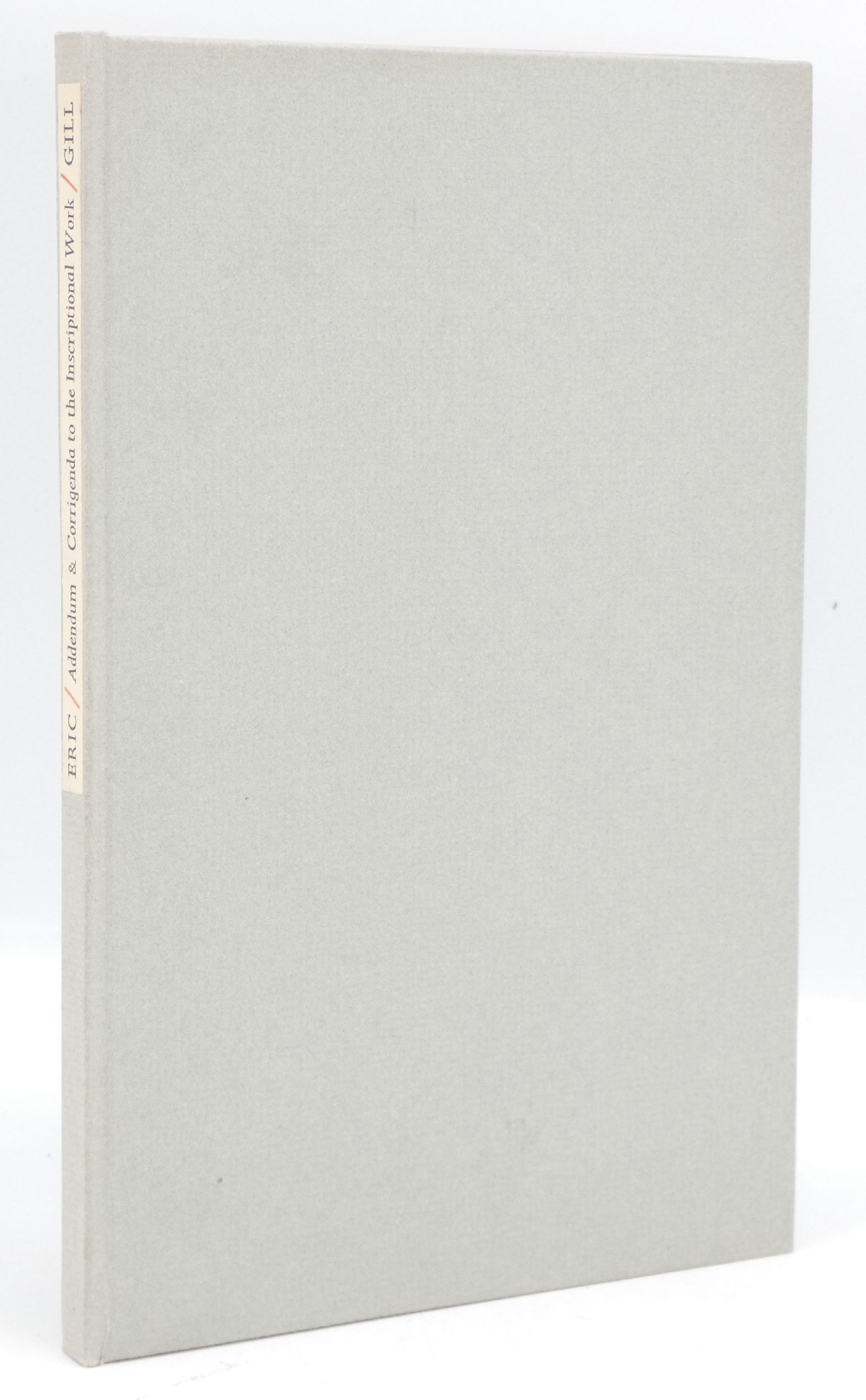Addendum and Corrigenda to - the Inscriptional Work of Eric Gill