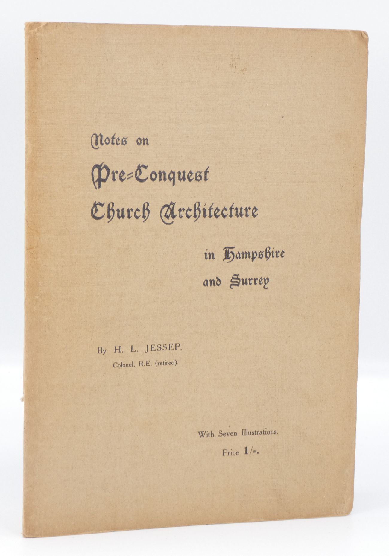Notes on Pre-Conquest Church Architecture in Hampshire and Surrey