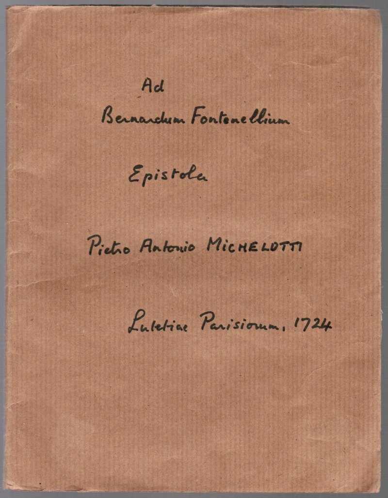 Bernardum Fontenellium Regiae Scientiarum Academiae Parisiensi e ...