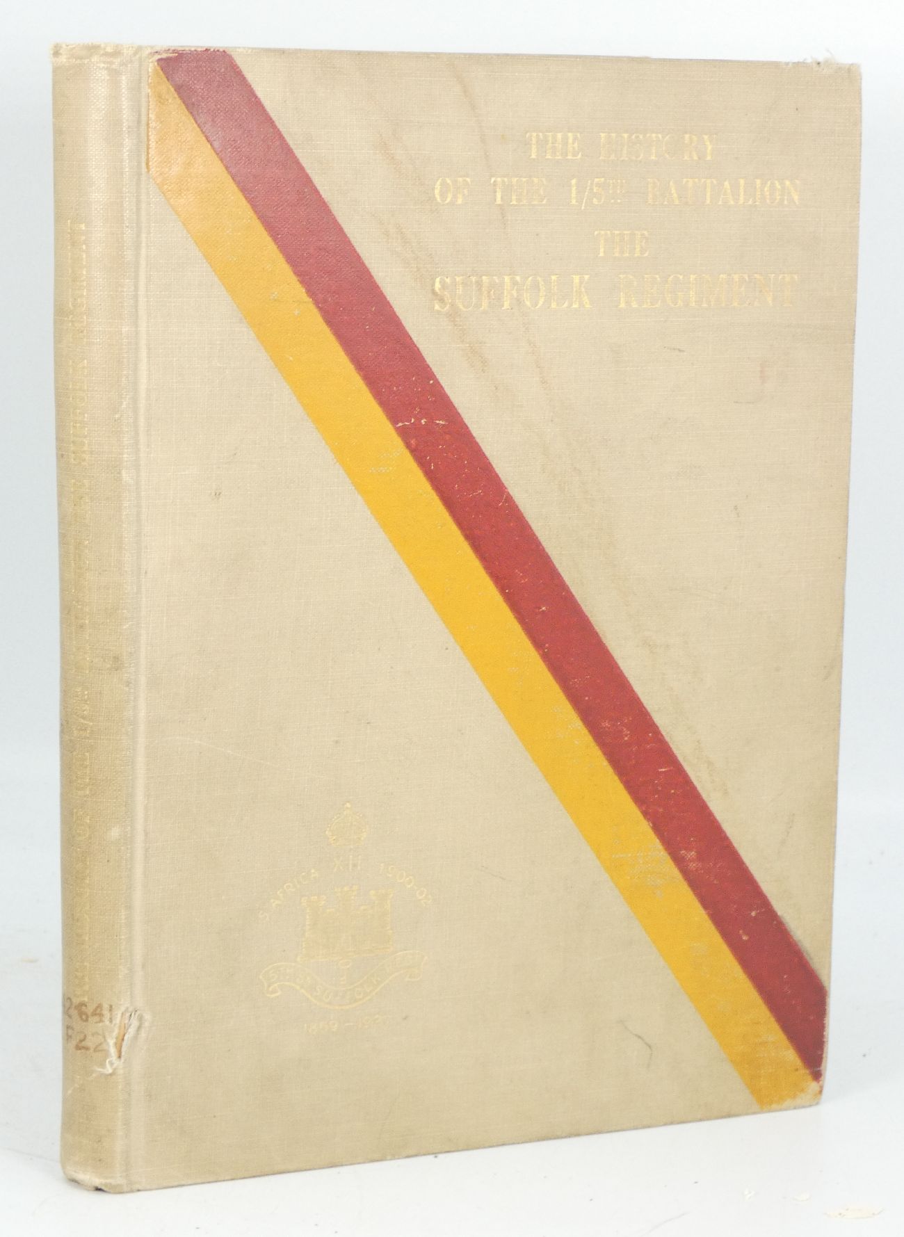 The History of the 1/5th Battalion "The Suffolk Regiment"