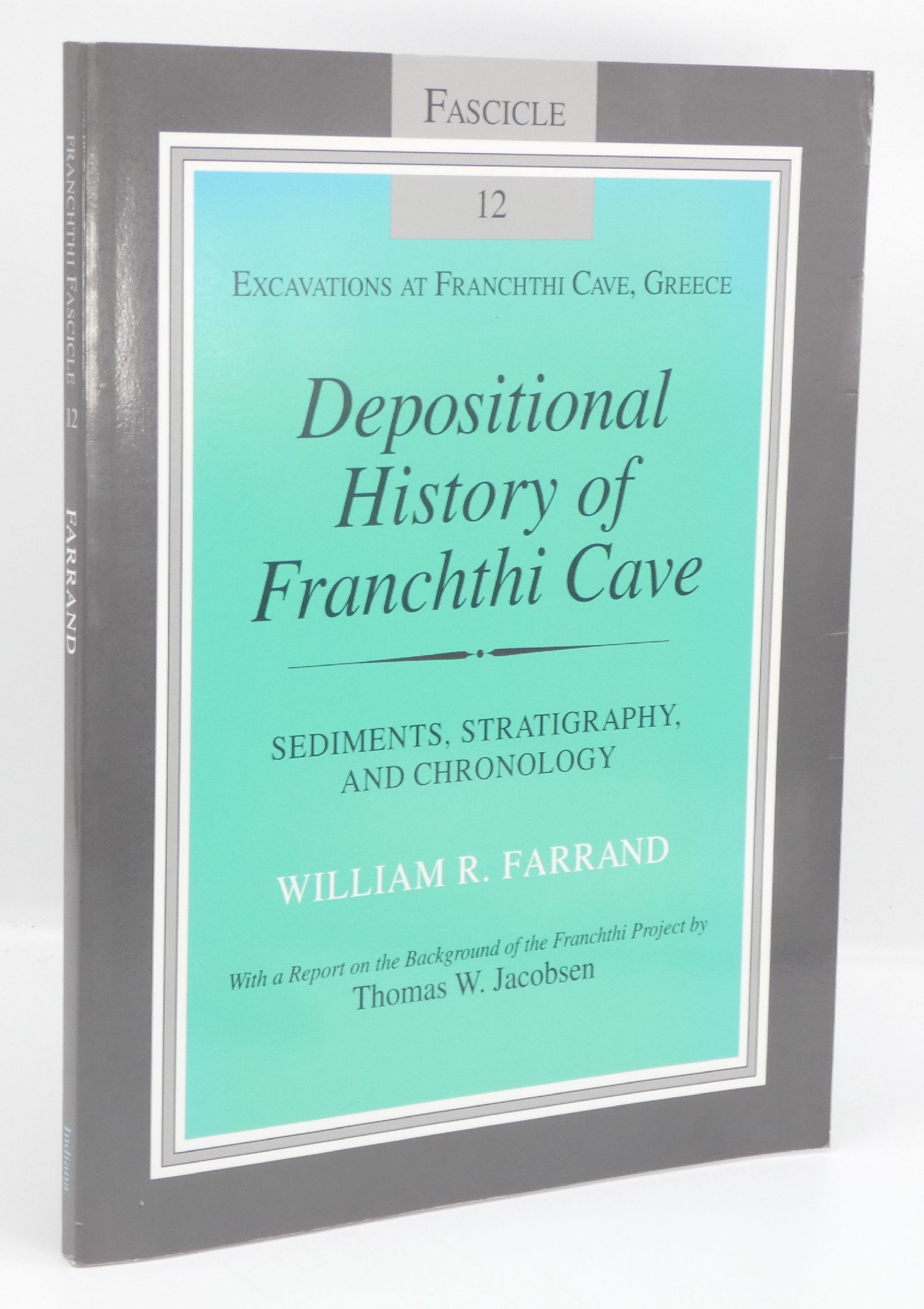 Depositional History of Franchthi Cave: Sediments, Stratigraphy, and ...