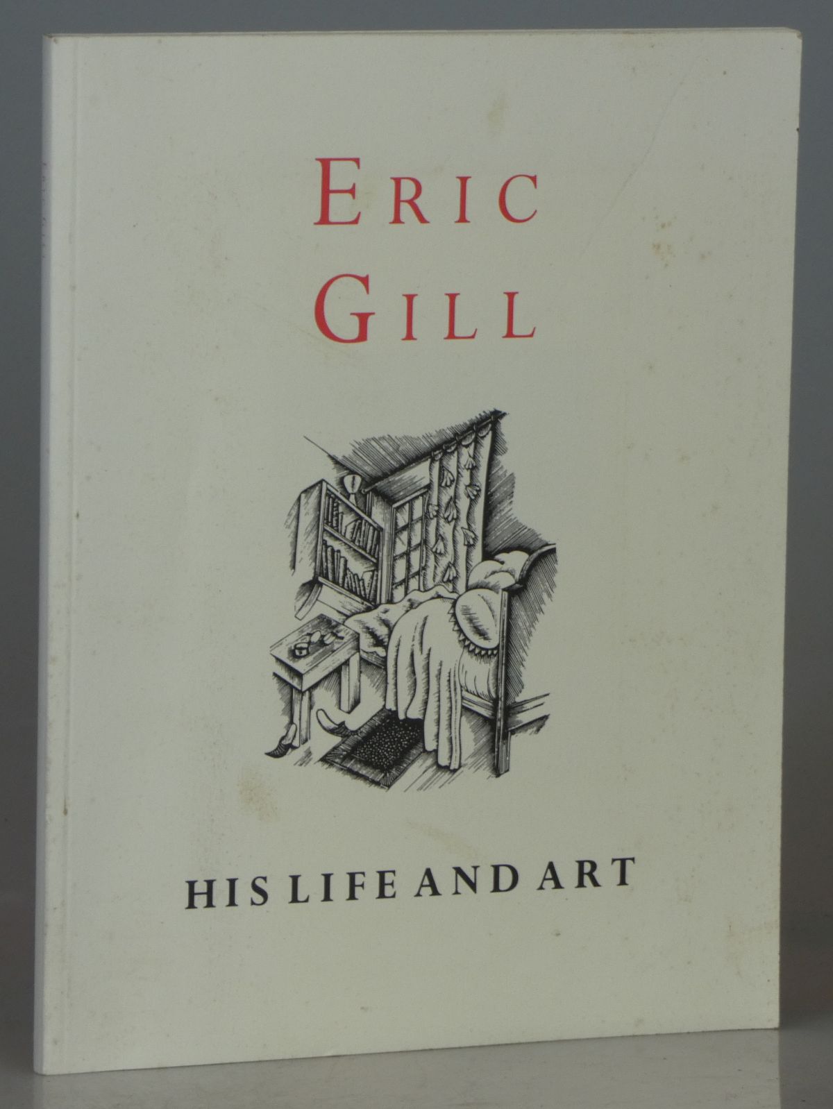 Eric Gill: His Life and Art: An Exhibition in the Thomas Fisher Rare ...